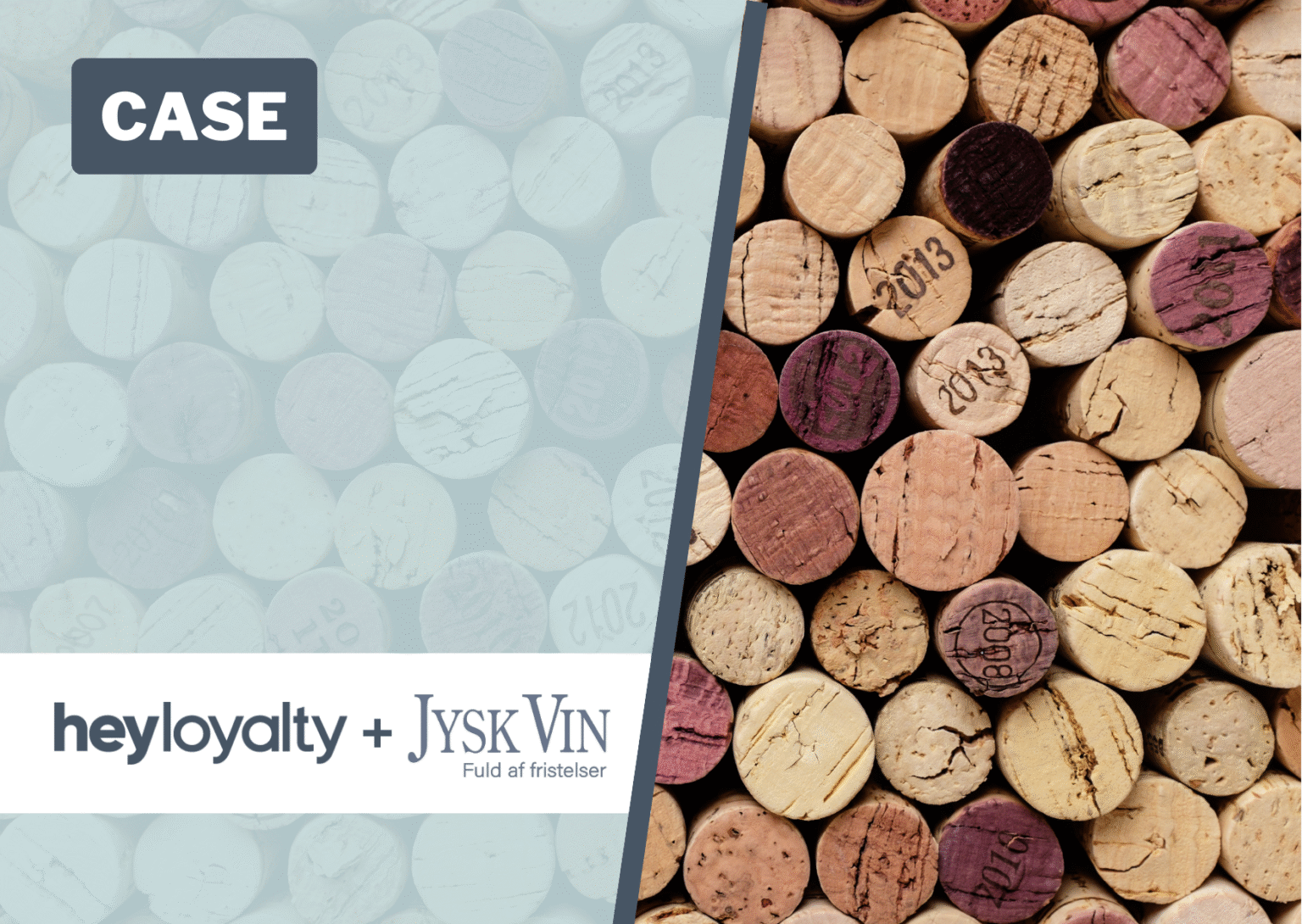 Jysk Vin case - Heyloyalty Multi